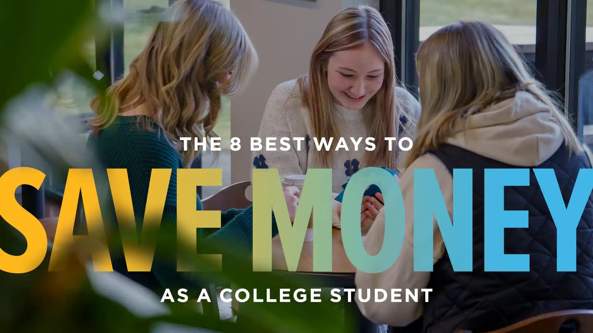 The 8 Best Ways to Save Money as a College Student - Grace Christian ...