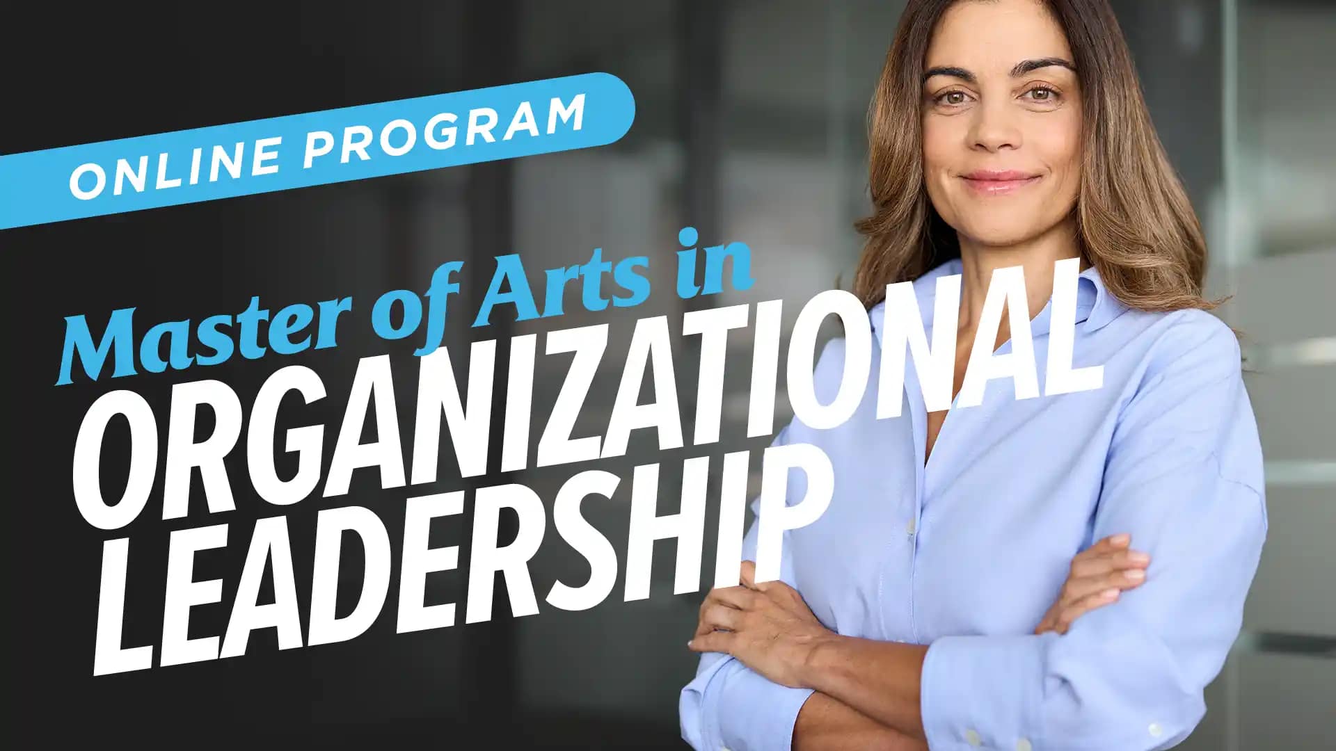 Master of Arts in Organizational Leadership - Grace Christian University