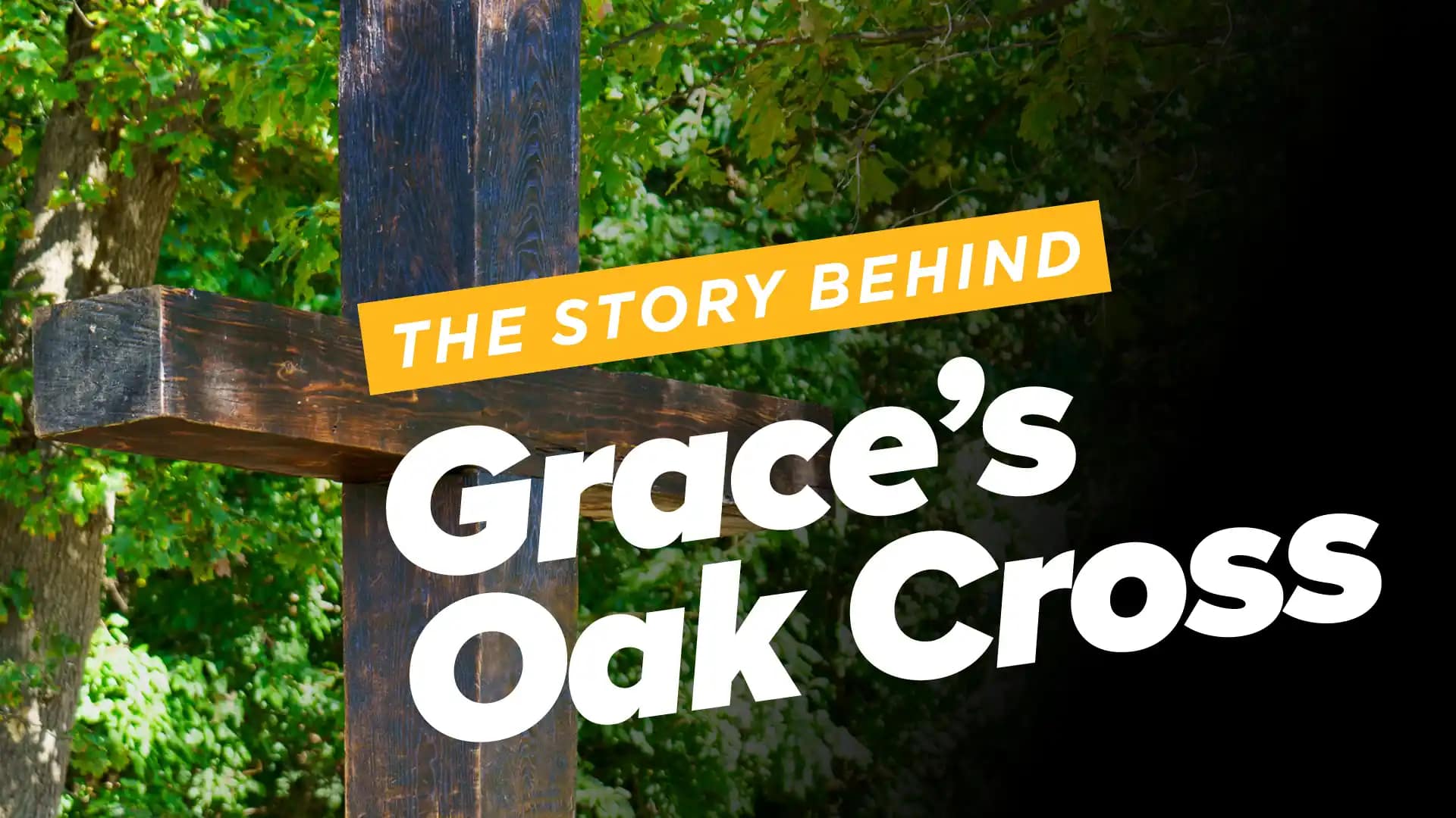 The Story Behind Grace's Oak Cross - Grace Christian University