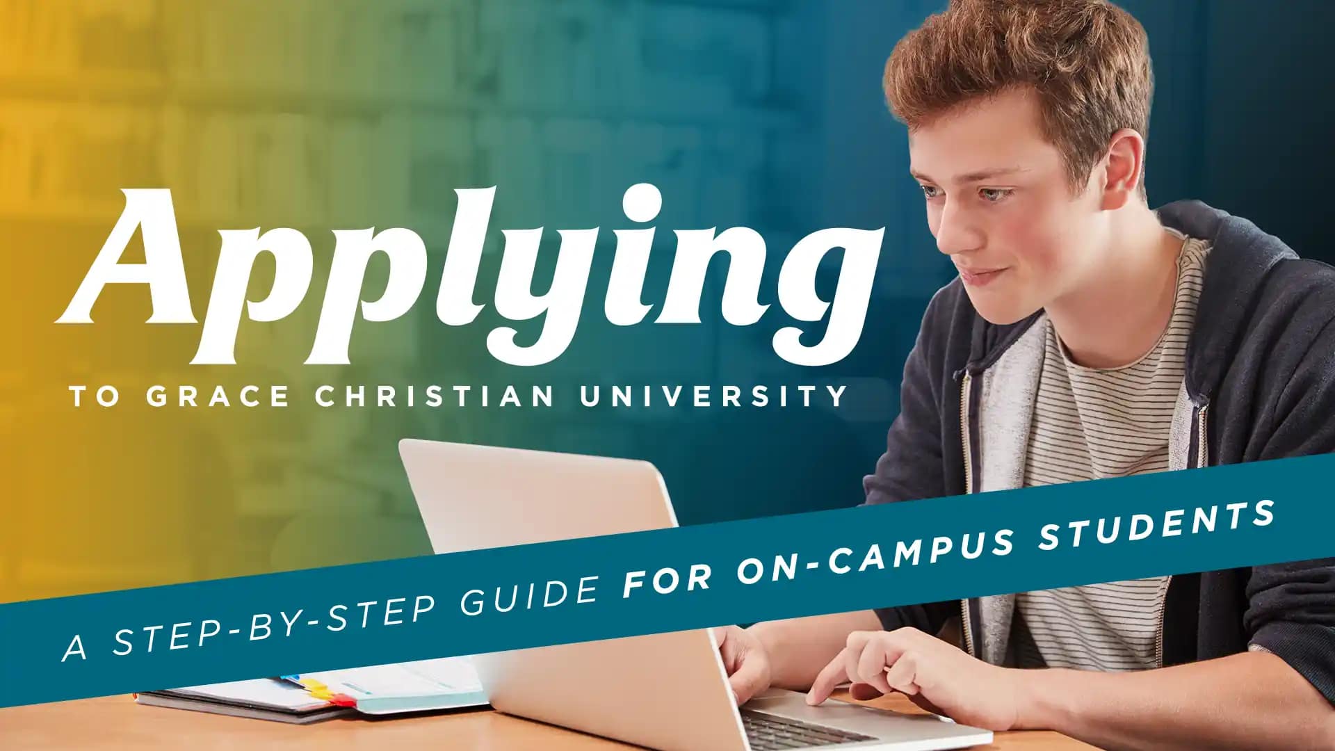 Applying to Grace Christian University - A Step-by-Step Guide for On ...